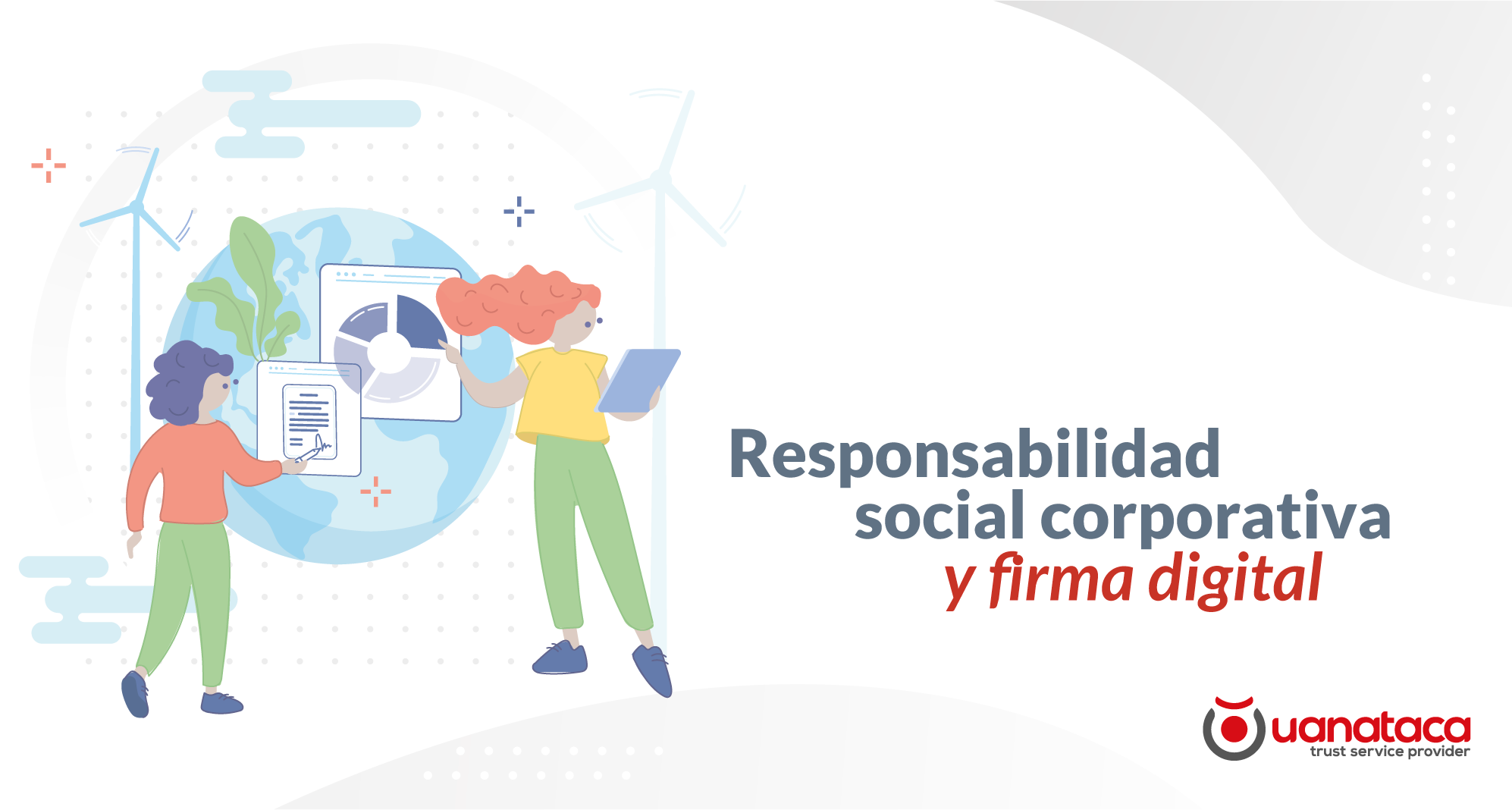 Responsabilidad social corporativa y firma digital. Cuidando el entorno ...