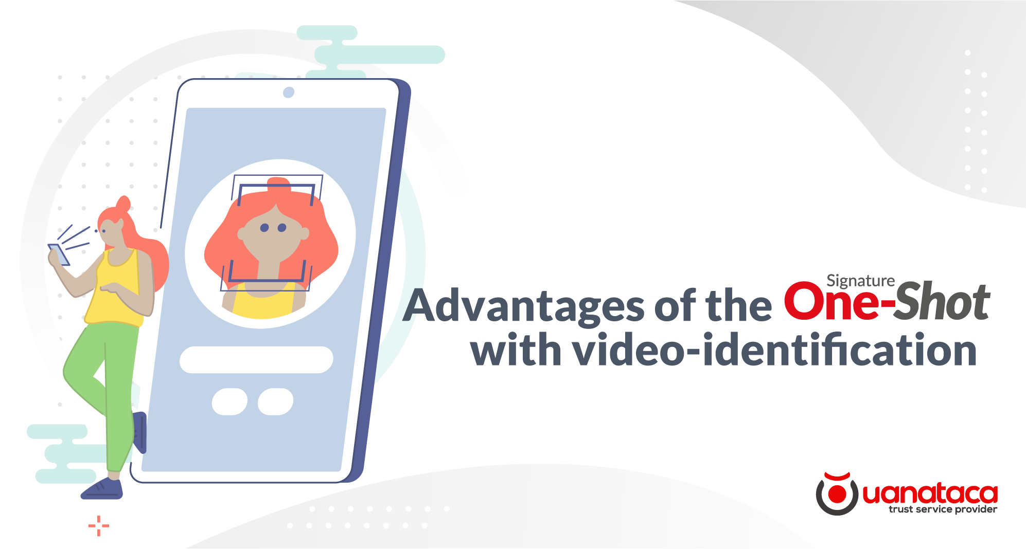 One-Shot Signature & Video ID: 100% online one-time use electronic ...