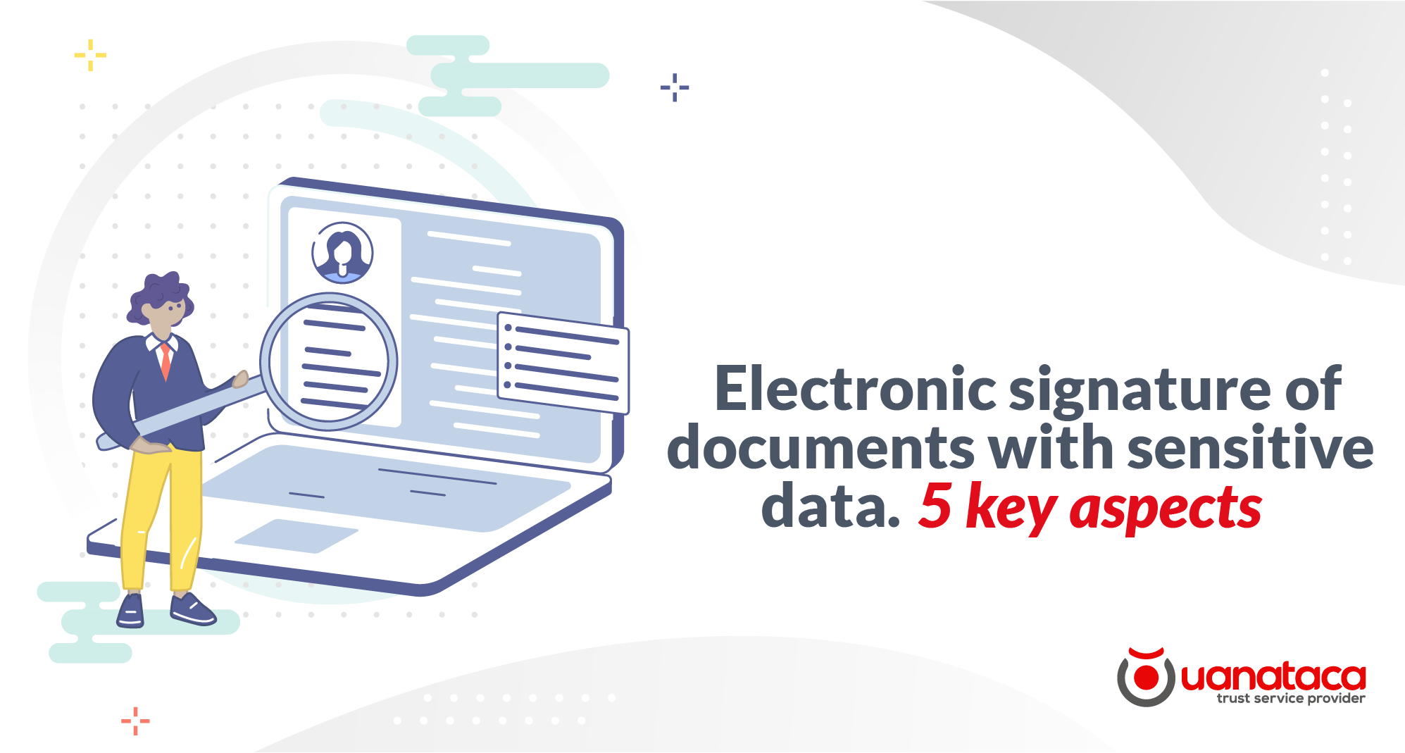 5 key aspects for the electronic signature of documents with sensitive ...