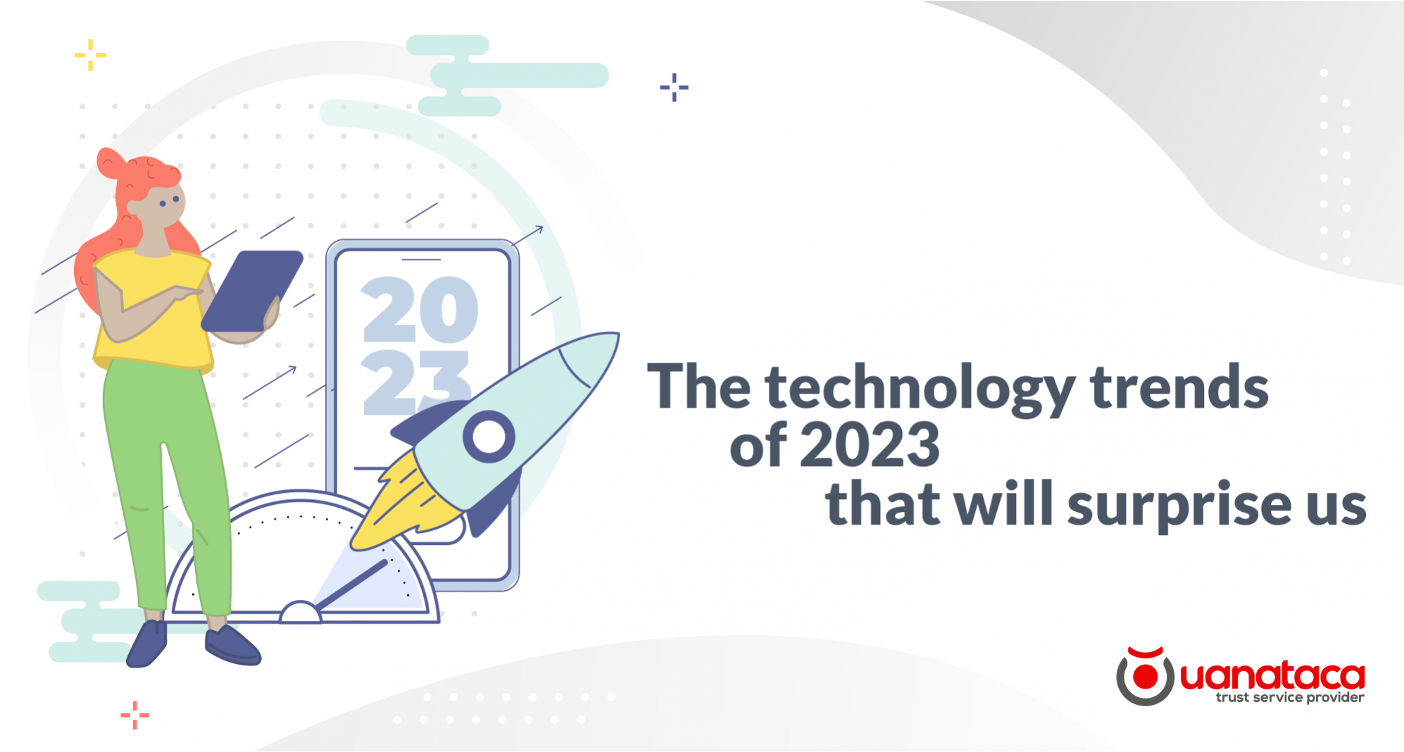 Technologies that will be trending in 2023 | Uanataca