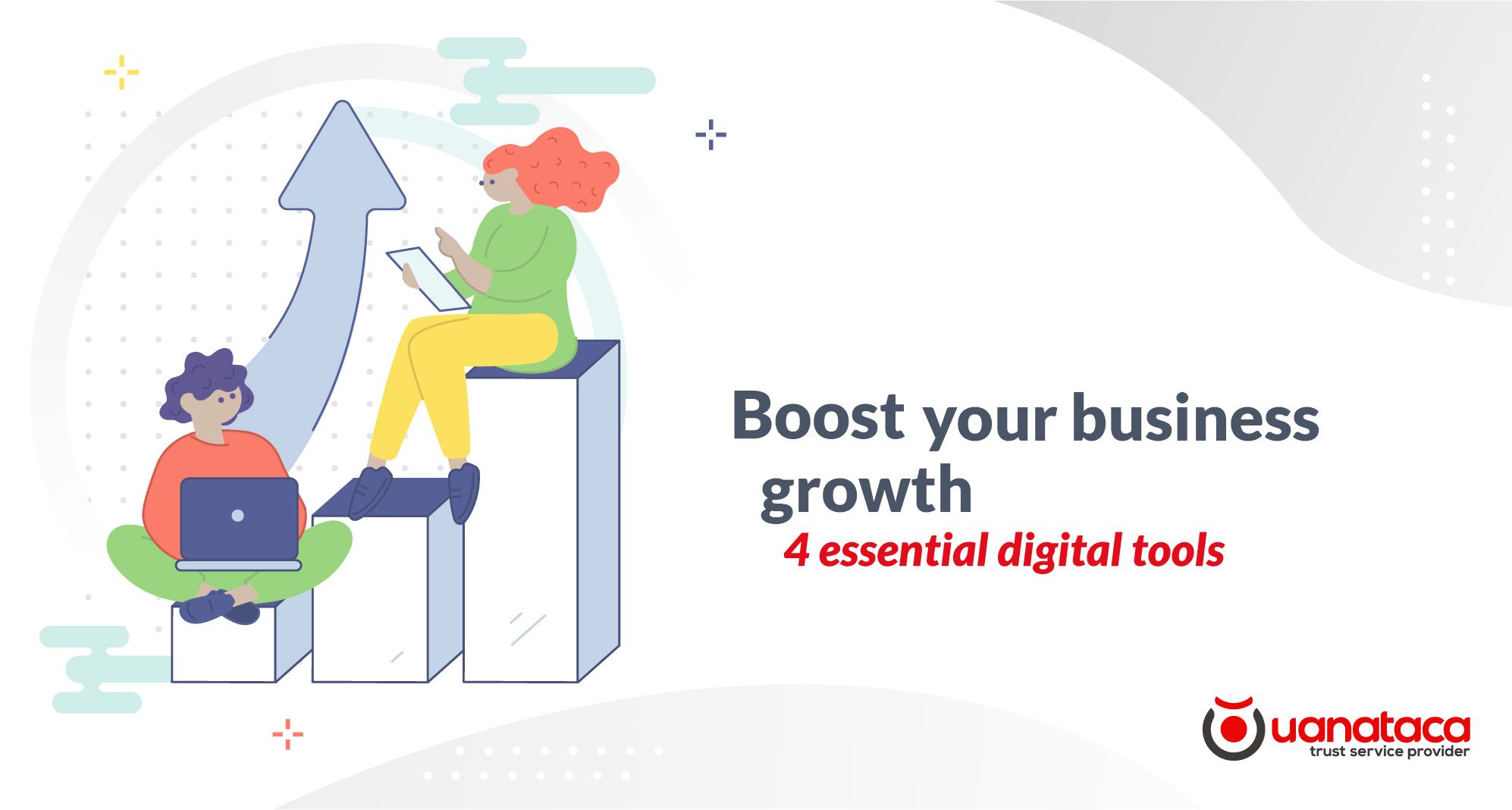 4 essential tools for digitizing business | Uanataca