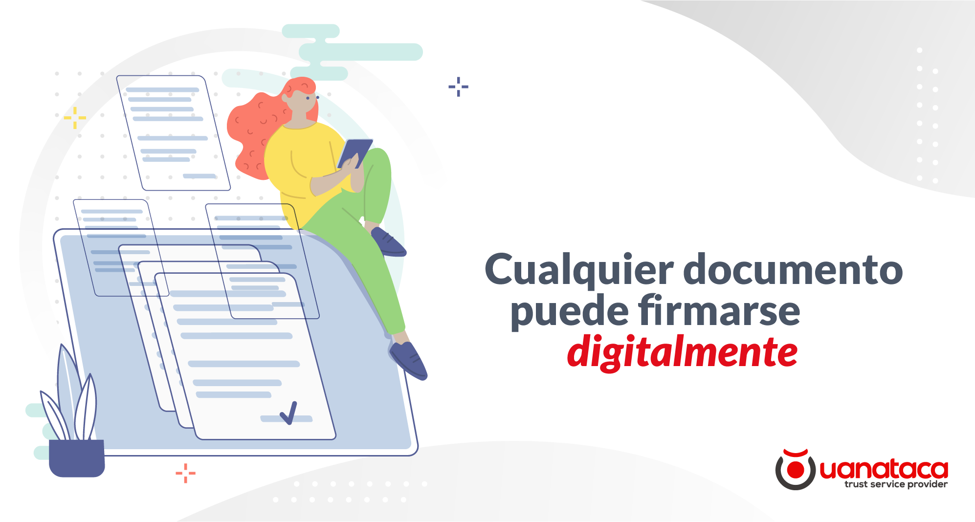¿Para qué tipo de documentos se usa la firma digital? | Uanataca