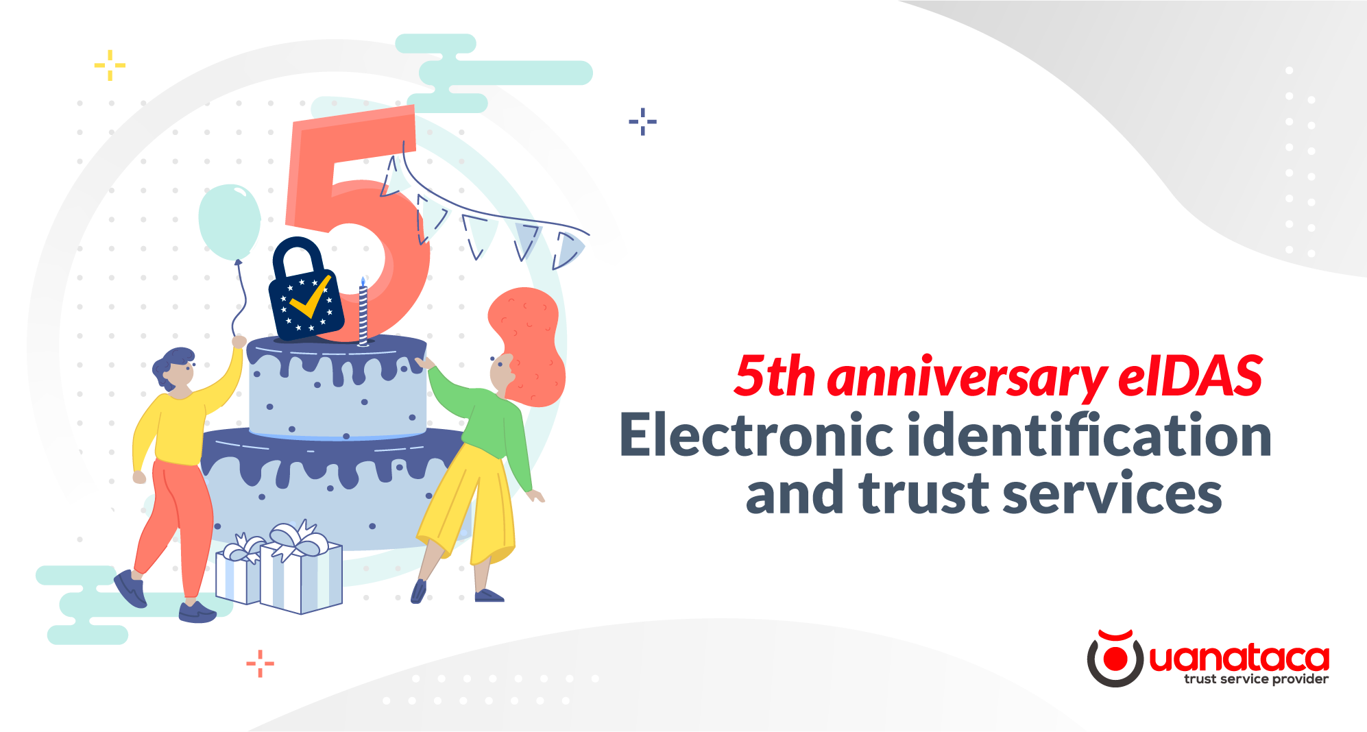 eIDAS: European Identification and Trust Services Regulation | Uanataca