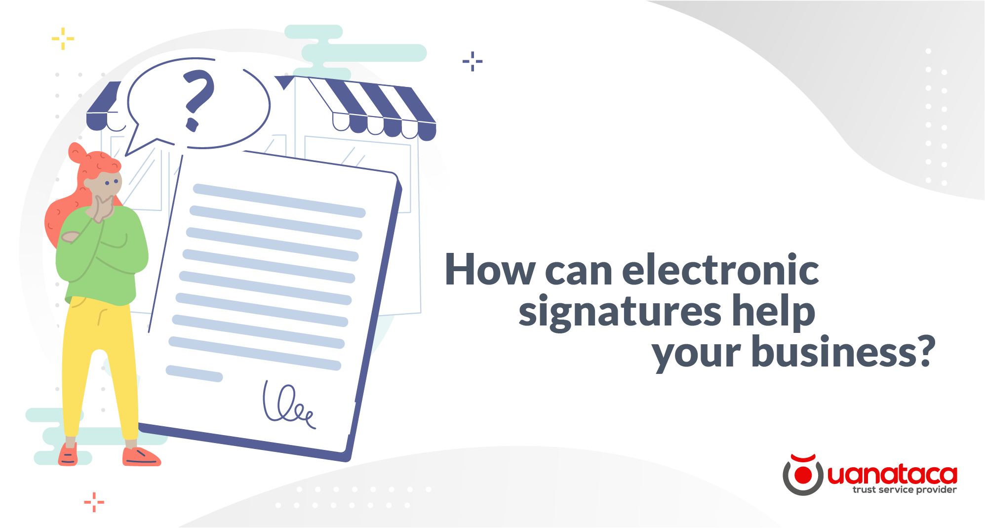 58% of business leaders prefer electronic signatures 🚀 | Uanataca