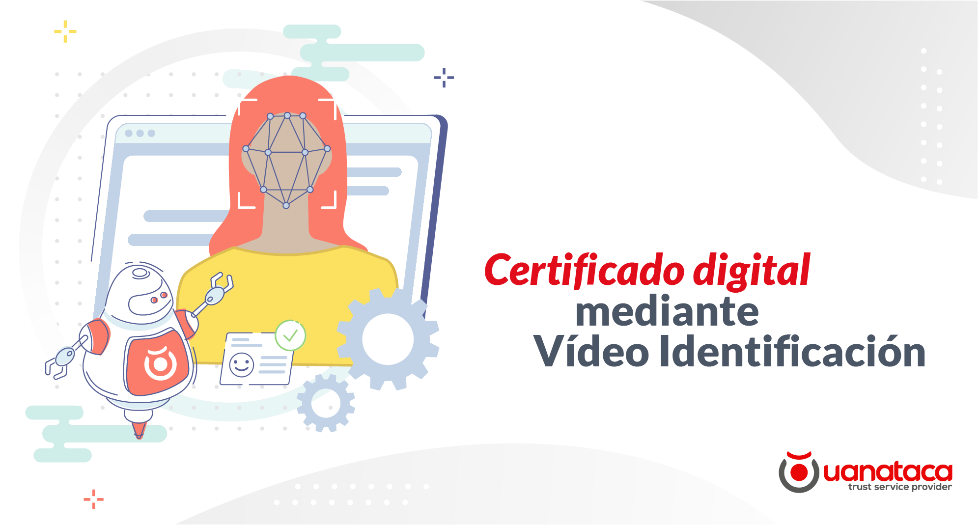 ¿Qué es la Vídeo Identificación? Emisión de certificados digitales 100% ...