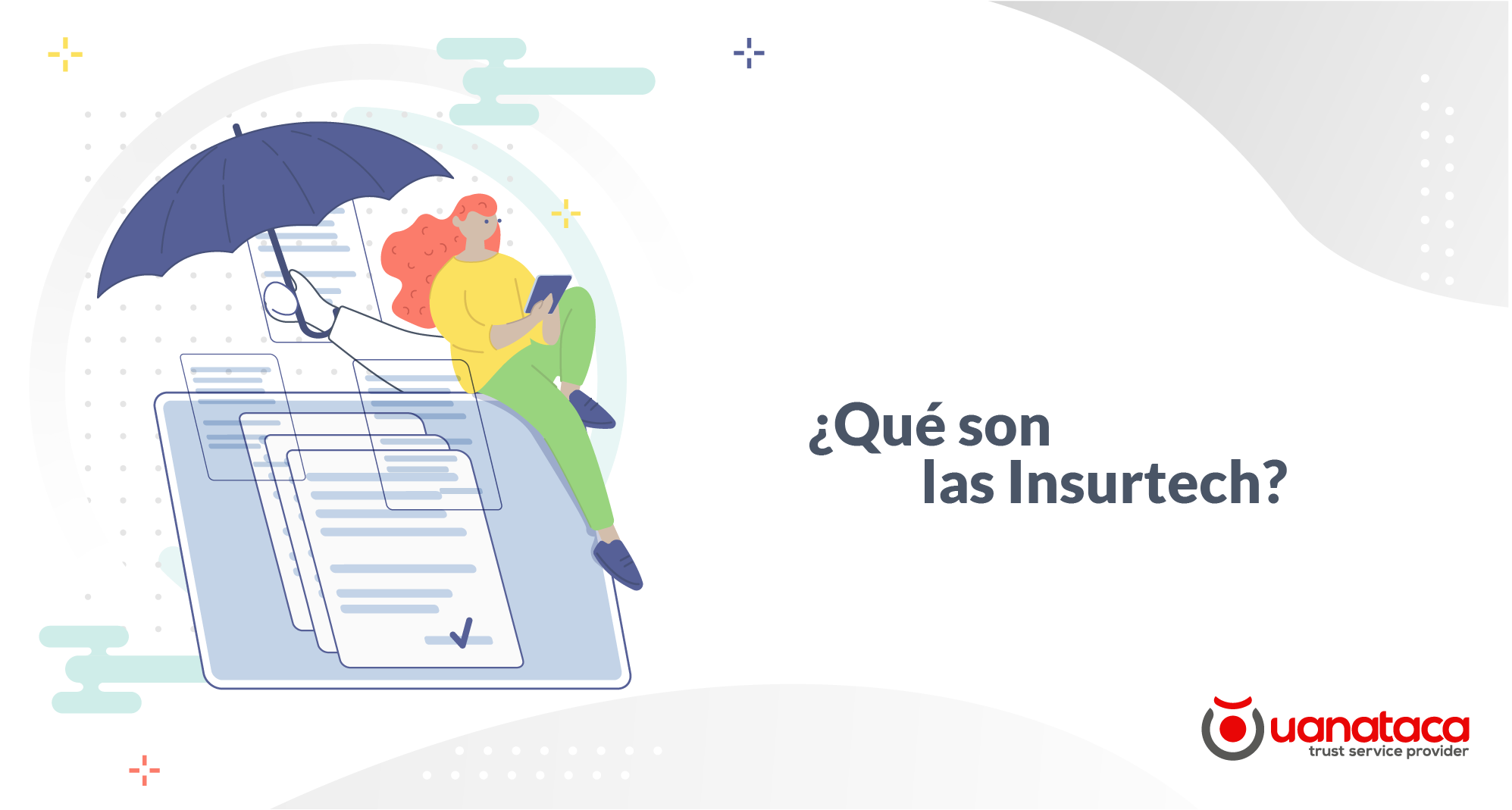 El mundo de las Insurtech: Innovación y Tecnología para el Futuro del Seguro | Uanataca