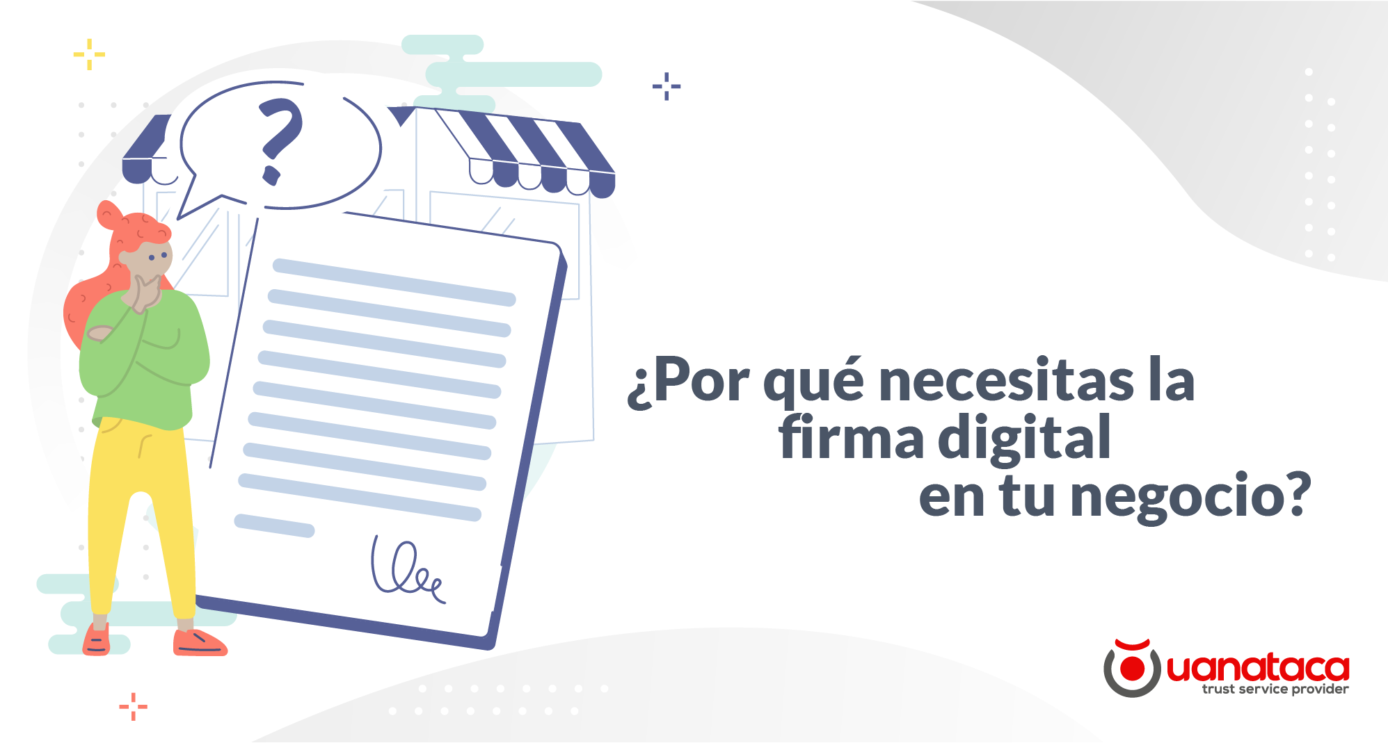 El 58% de los líderes empresariales prefieren la firma digital 🚀 | Uanataca