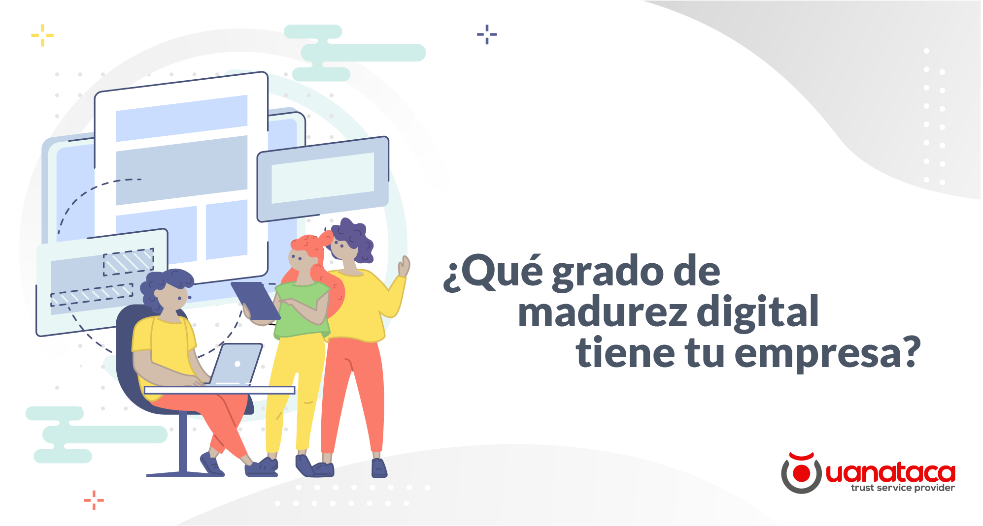 Madurez digital: cómo saber si tu empresa ha superado el reto de la transformación digital ...