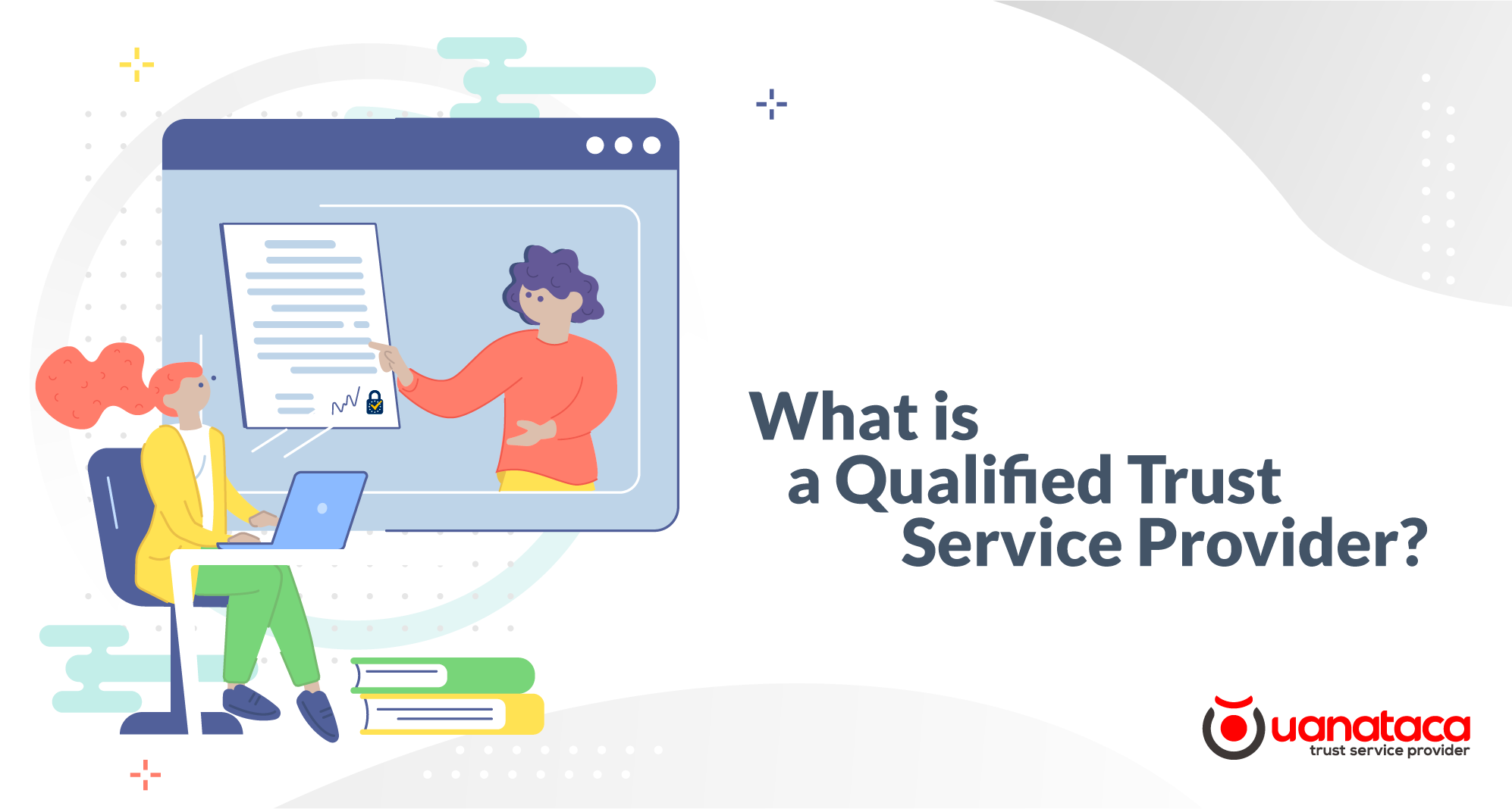 What is a Qualified Trust Service Provider? | Uanataca