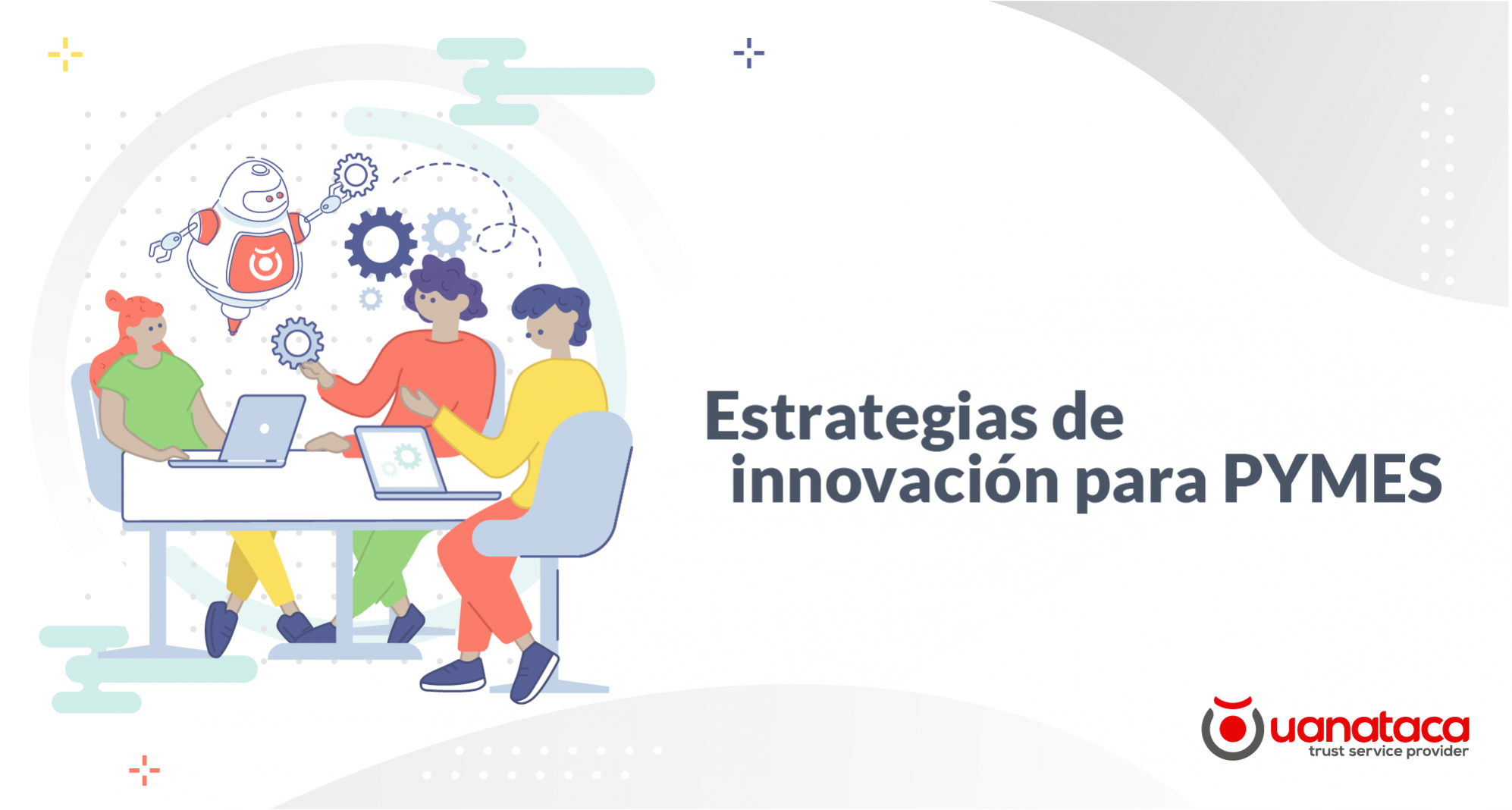 Estrategias infalibles para innovar siendo una pyme | Uanataca